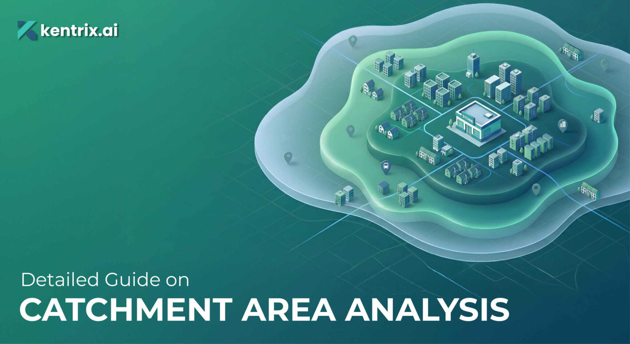What is Catchment Analysis & How to Measure Catchment Potential ...